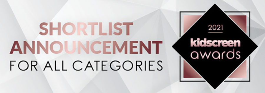 Kidscreen Awards 2021 Shortlist Announced - aNb Media, Inc.