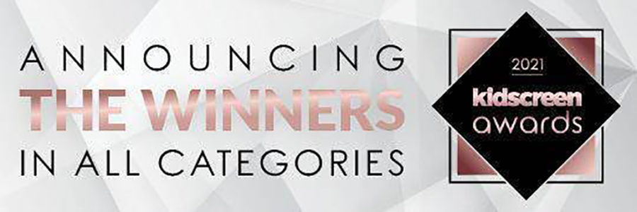 Kidscreen Awards 2021 Winners Announced - aNb Media, Inc.