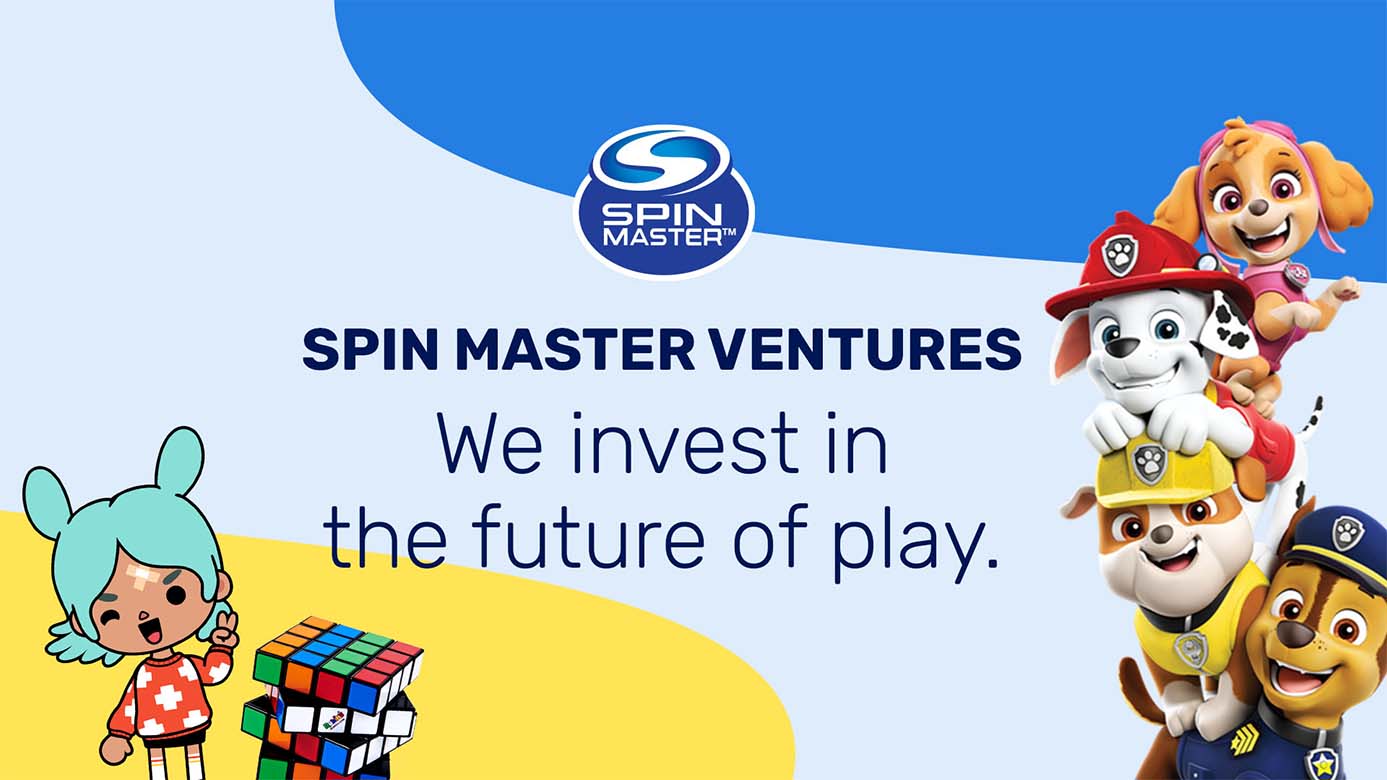 Spin Master Launches Spin Master Ventures to Invest in Emerging ...