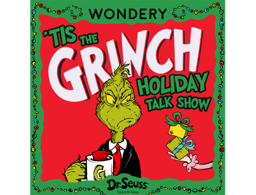 Wondery Announces New Original Podcast ‘Tis The Grinch Holiday Talk ...